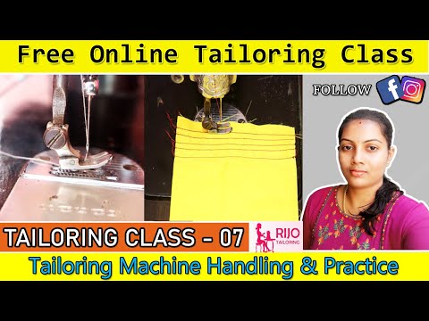 Class 07 Tailoring Machines Handling And Practice Basic Tailoring