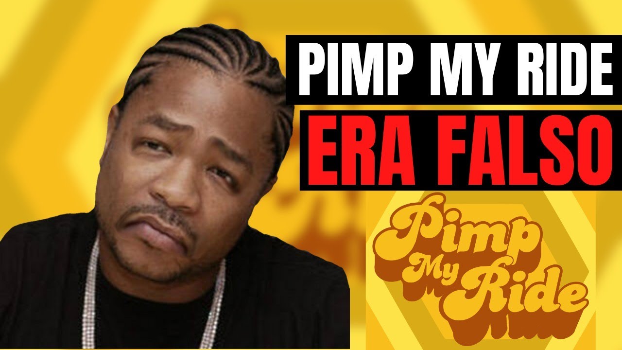 La Mentira Detrás De Pimp My Ride Enchúlame La Nave Youtube