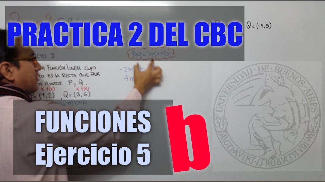 Funciones Practica 2 Del Cbc Ejercicio 5 Inciso B Youtube
