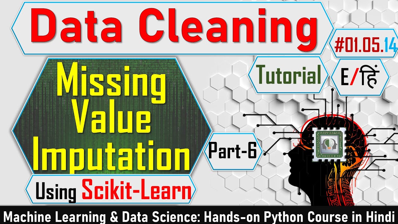 Missing Value Imputation Scikit Learn In Hindi Part 6 Data Cleaning