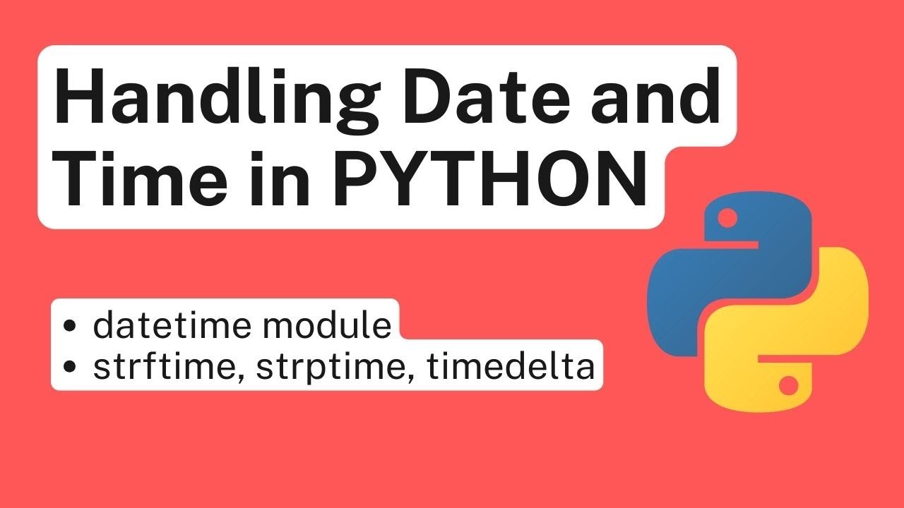Handling Date And Time In Python With Examples Youtube