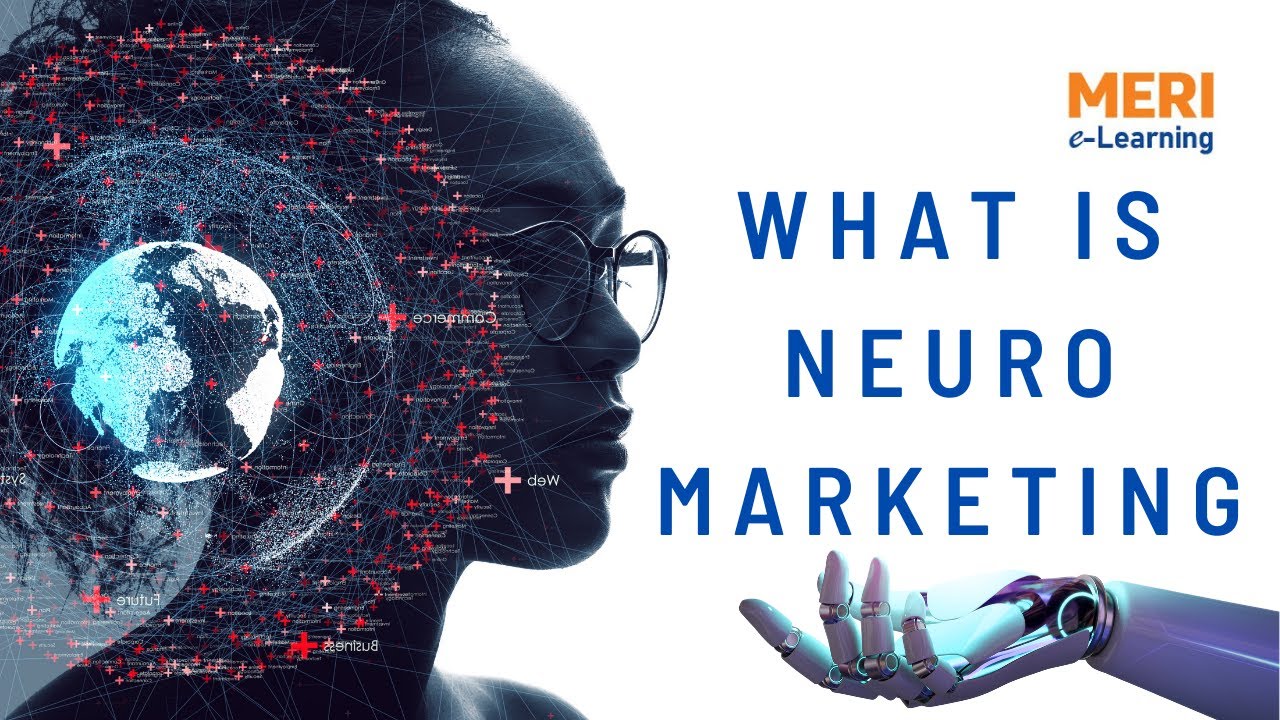 Neuromarketing Neuromarketing Explained Neuromarketing