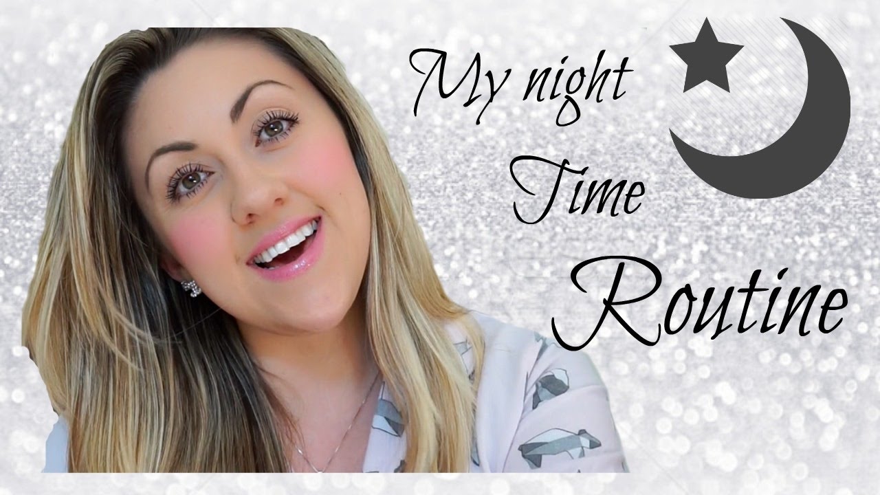 My Night Time Routine Youtube