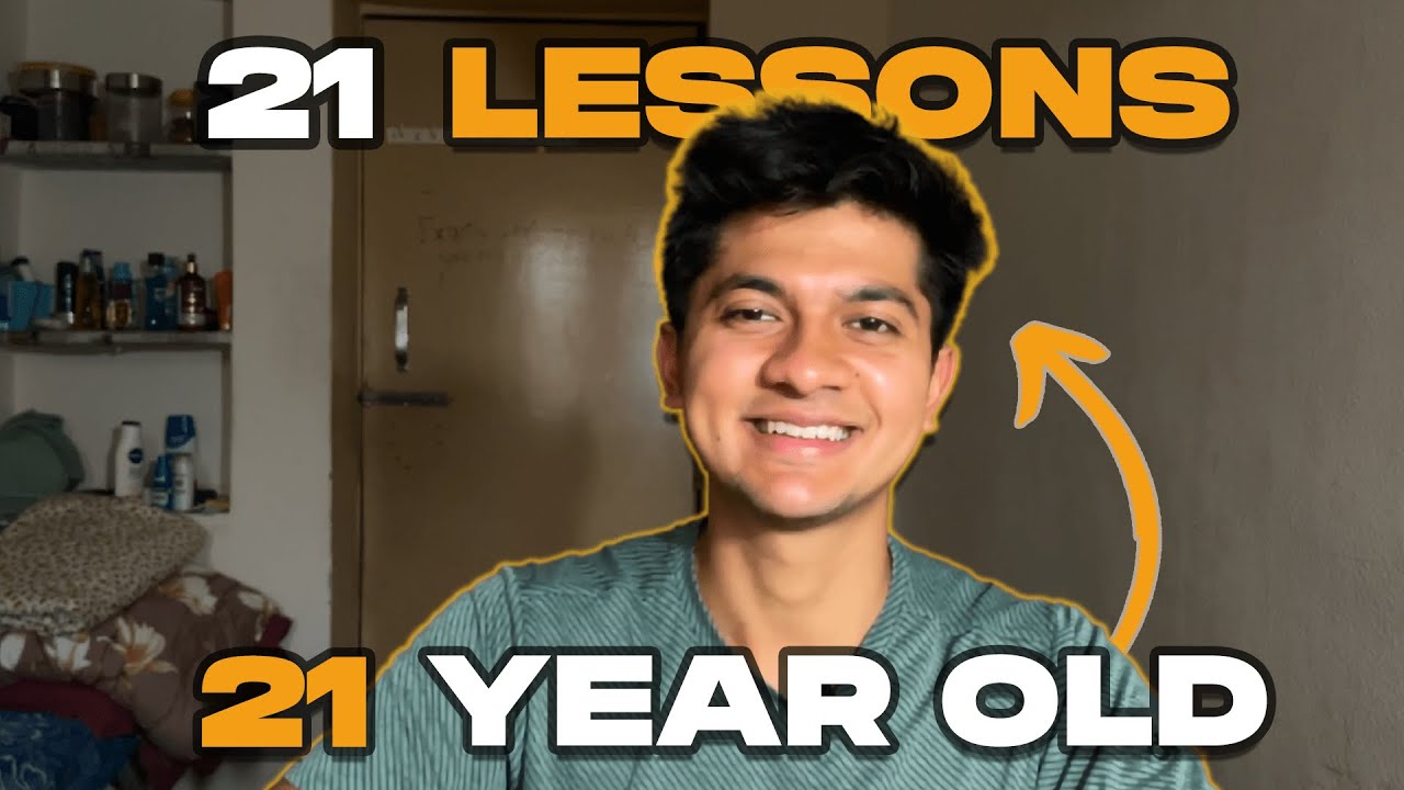 21 Lesson For My 21 Year Old Selfёяъаёяшз Youtube