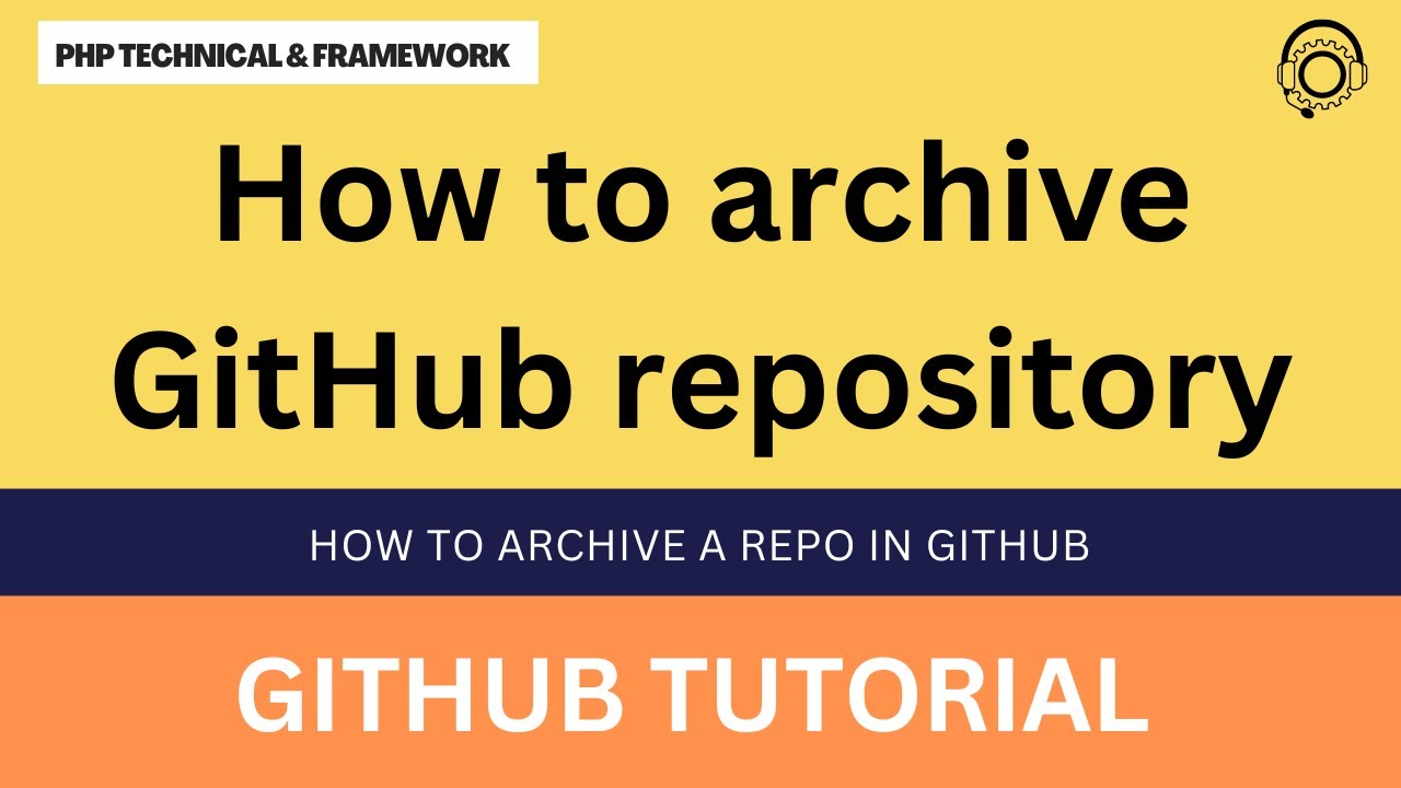 How To Archive Github Repository How To Archive Repository In Github