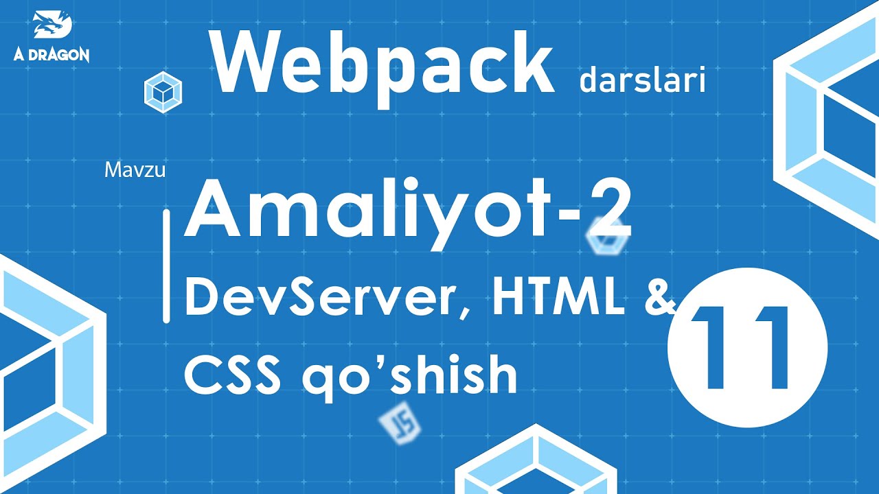 011 Amaliyot 2 Qism Devserver Html Css Webpack Darslari