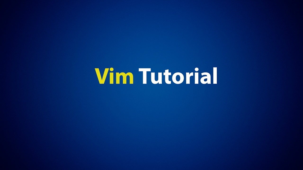 Vim Tutorial Basic Commands Youtube