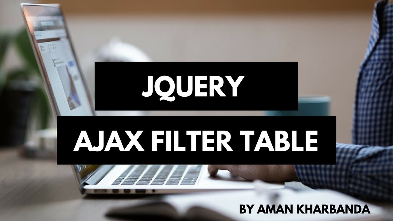 Jquery Ajax Filter Table Updated Youtube