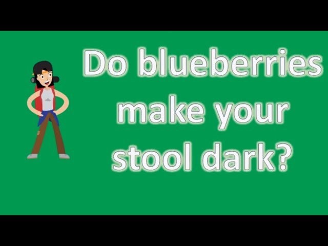 Do Blueberries Make You Poop & Fart? | Digestive Effects
