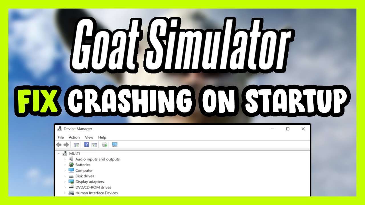 How To Fix Goat Simulator Crashing On Startup Youtube
