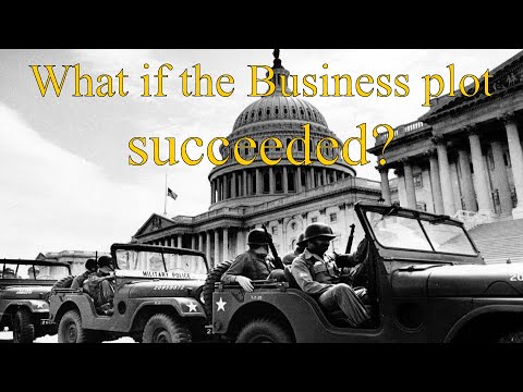 What If The Business Plot Succeeded Alternate History Youtube