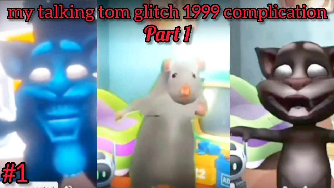My Talking Tom Glitch 1999s Complication Youtube