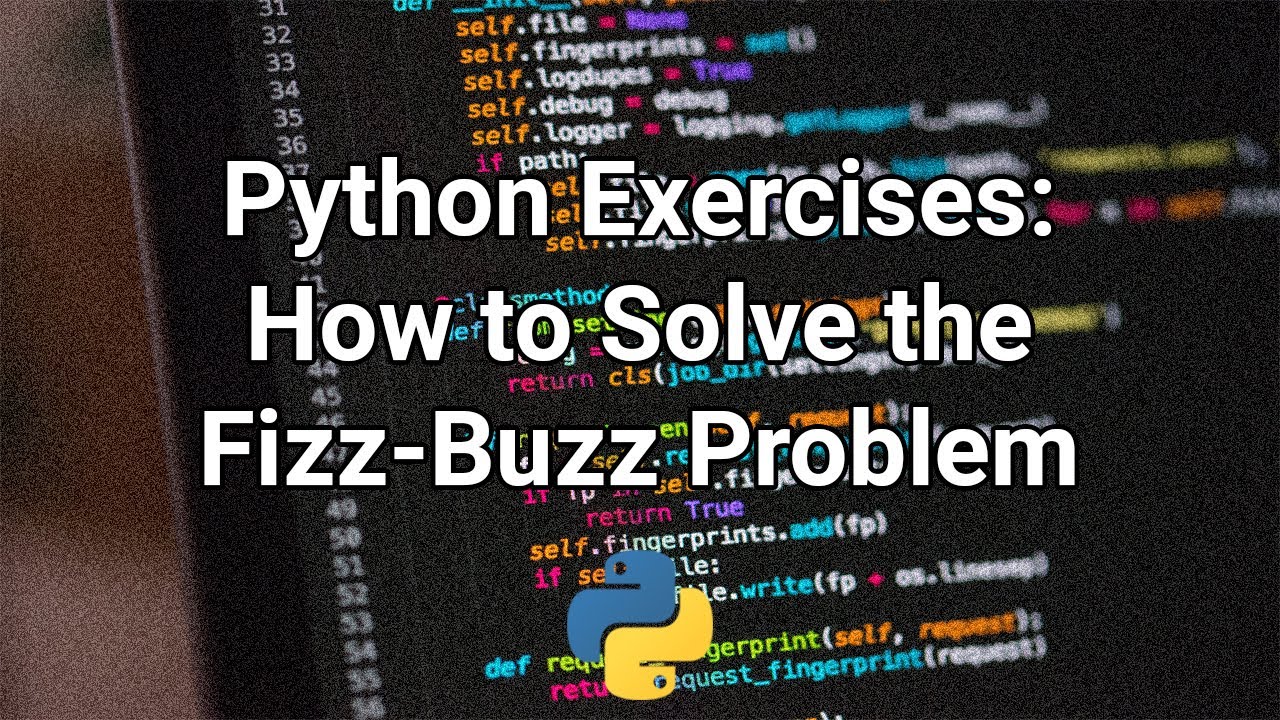 How To Solve The Fizzbuzz Problem Youtube