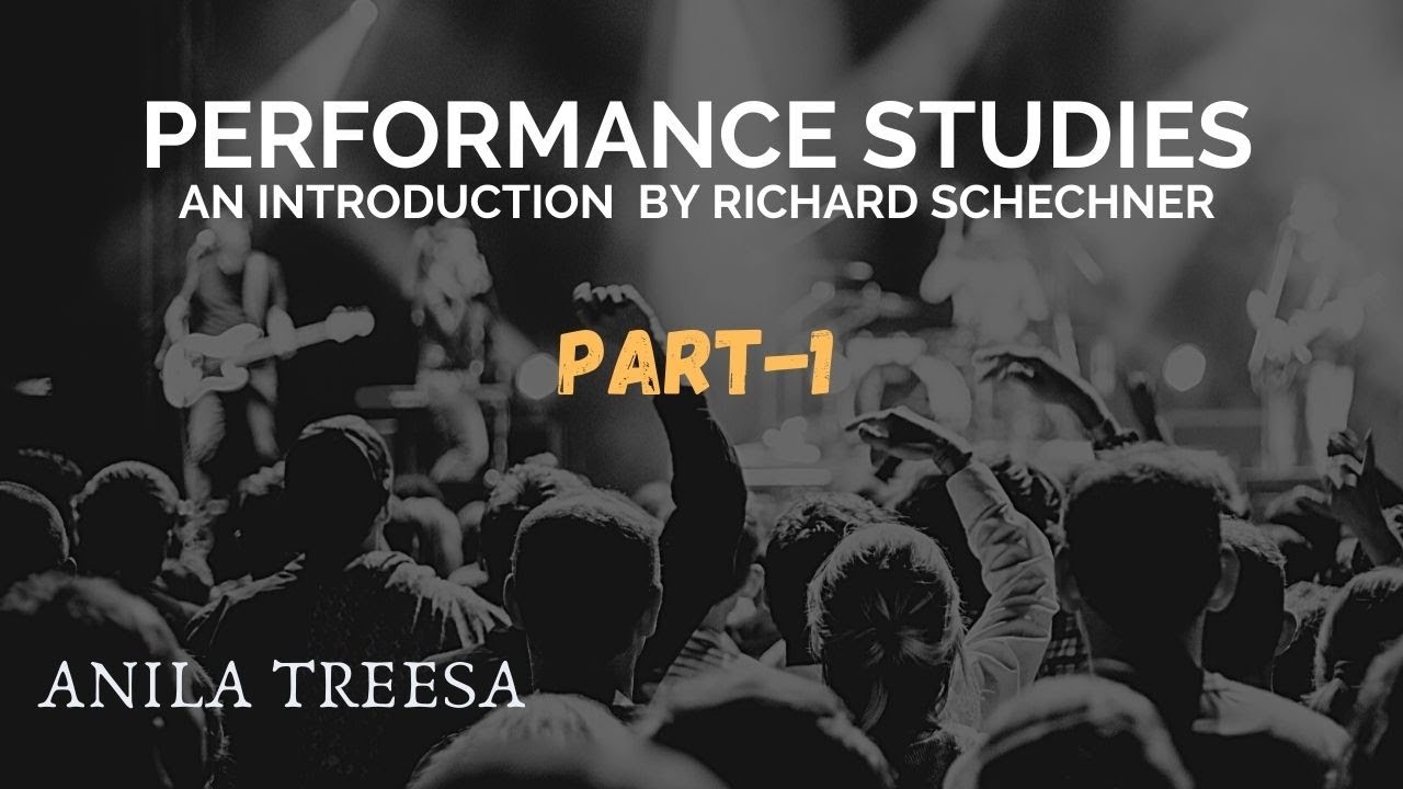 Performance Studies An Introduction By Richard Schechner Part 1 Youtube