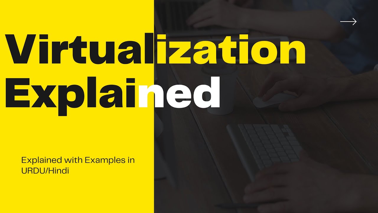 Virtualization Explained Cloud Computing Course Explained In Urdu