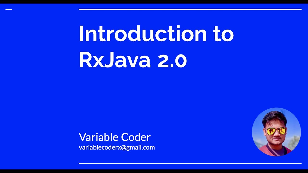 Introduction And Terminologies In Rxjava 2 0 Youtube