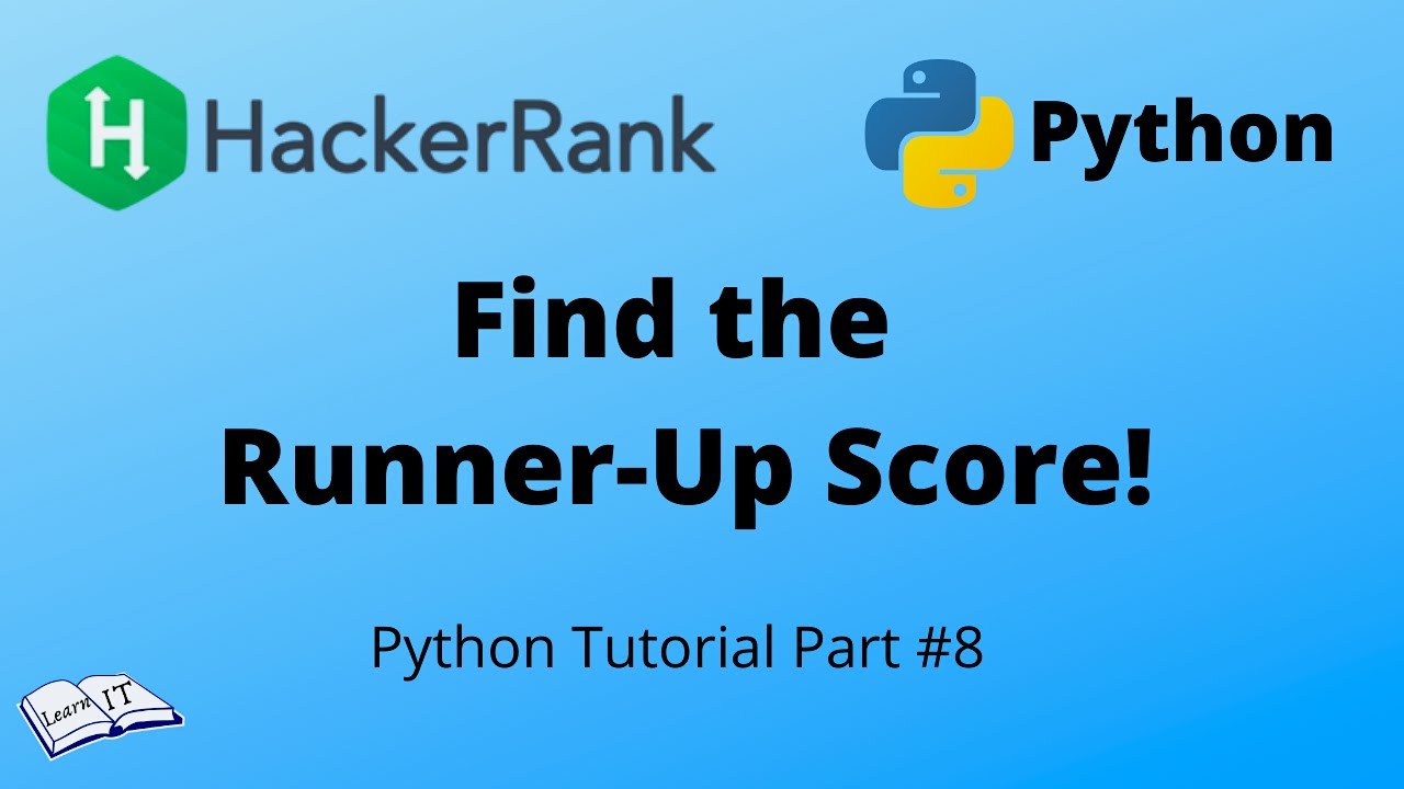 Python Tutorial 8 Find The Runner Up Score Hackerrank Solution