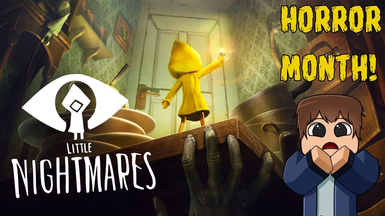 Little Nightmares Part Two Horror Month Youtube