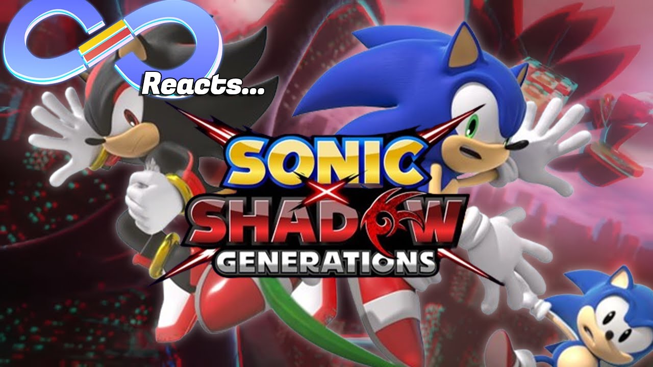 Sonic X Shadow Generations Trailer Reaction Youtube