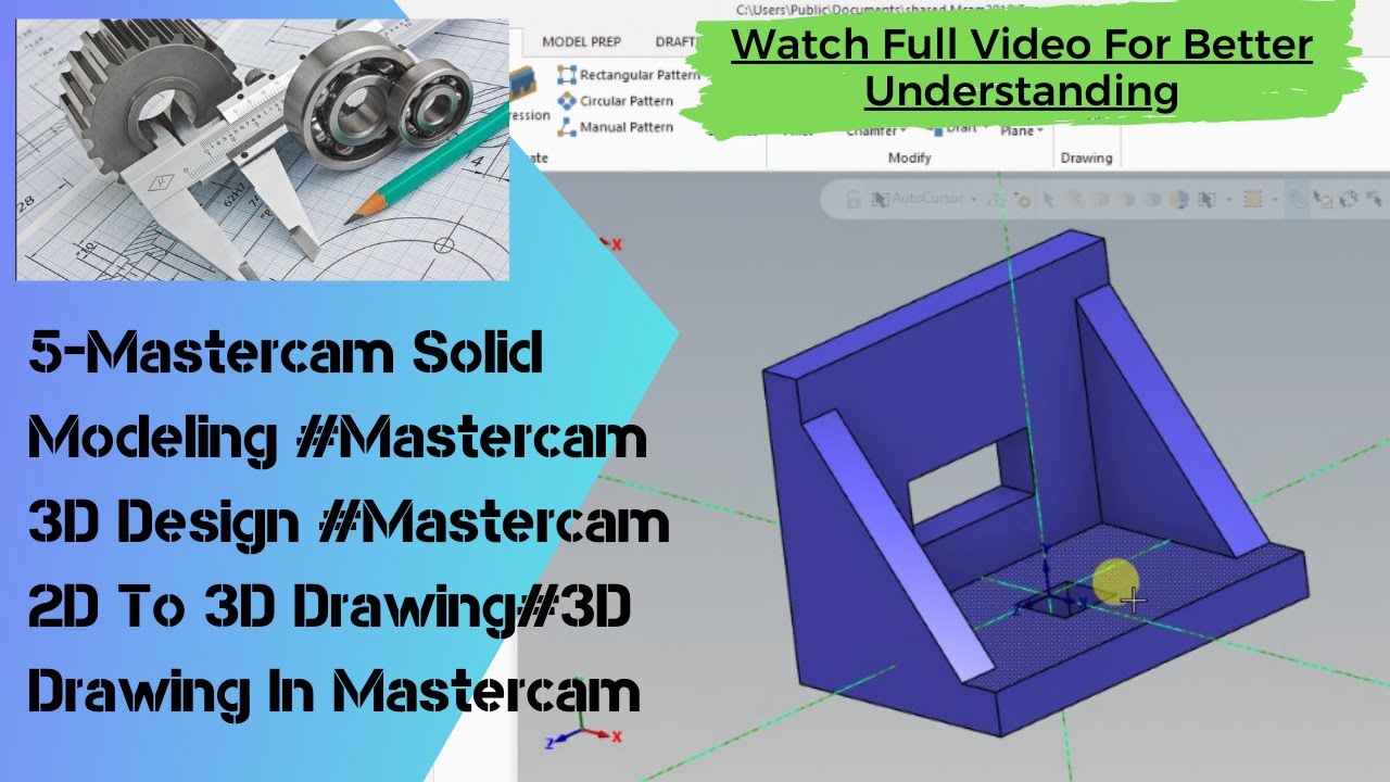 5 Mastercam Solid Modeling Mastercam 3d Design Mastercam 2d To 3d