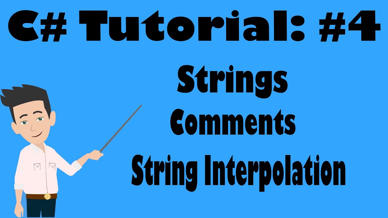 C Tutorial 4 Strings Comments String Interpolation Youtube