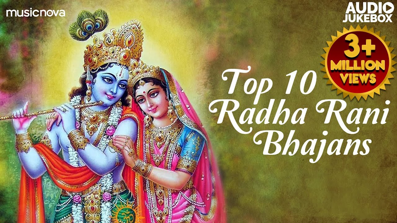 Top 10 Radha Rani Bhajans Radhe Radhe Krishna Radha Songs Bhajan Hindi Bhakti Song Youtube