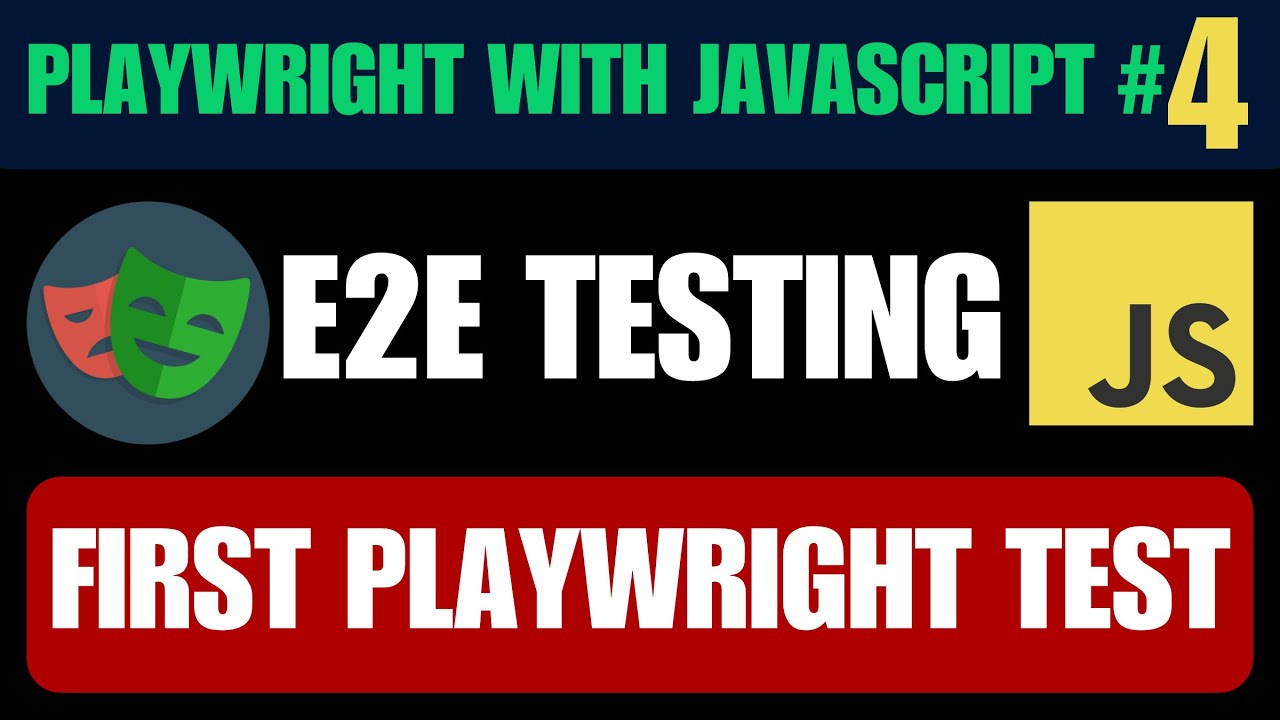 Playwright With Javascript 4 Your First Playwright Test Youtube