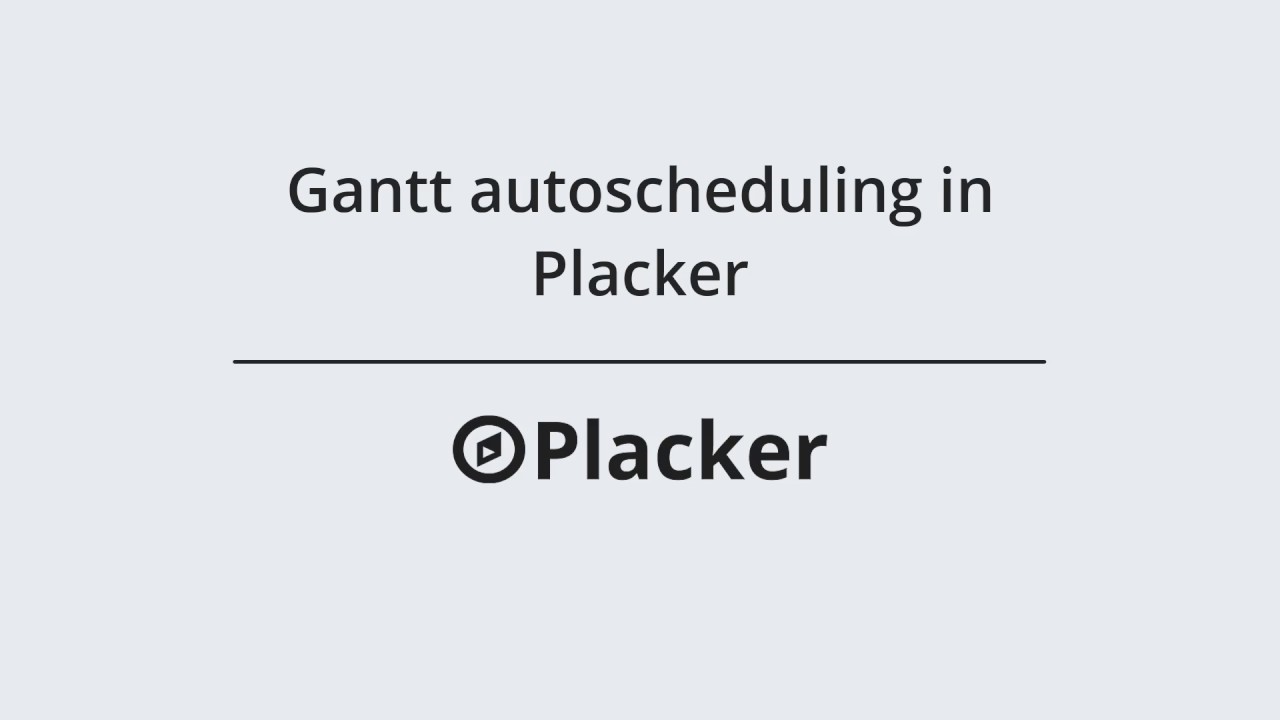 Gantt Autoscheduling Youtube