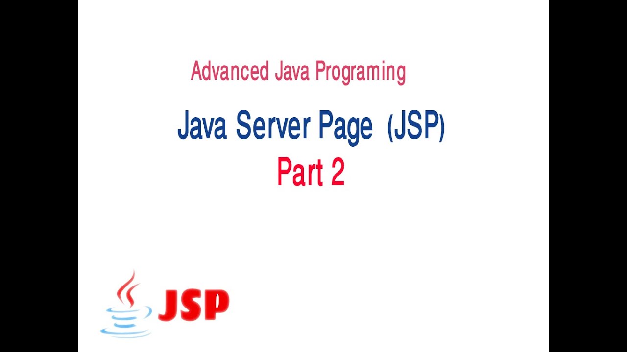 Advanced Java Java Server Page Jsp Part 2 Youtube