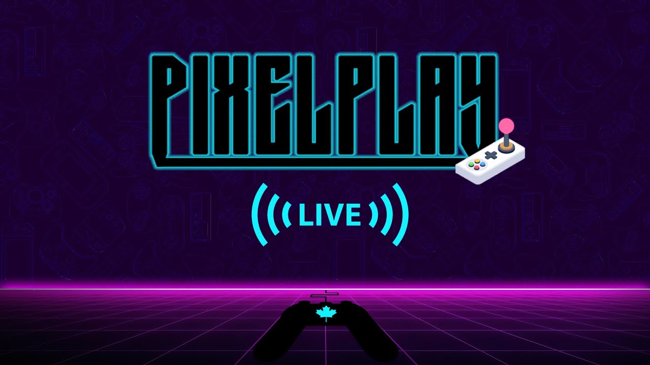 Pixelplay Episode 94 Live Youtube