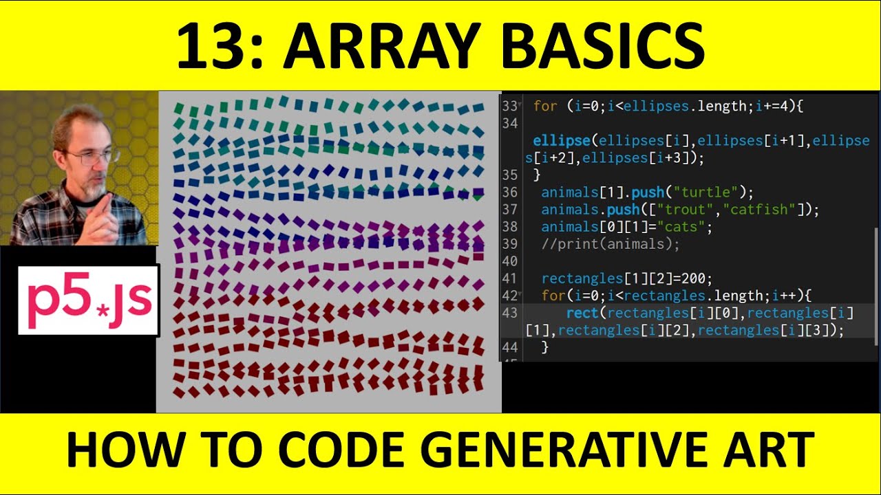 13 Basics Of Arrays In P5 Js How To Code Generative Art Youtube