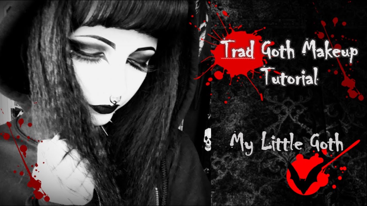 Trad Goth Makeup Tutorial Youtube