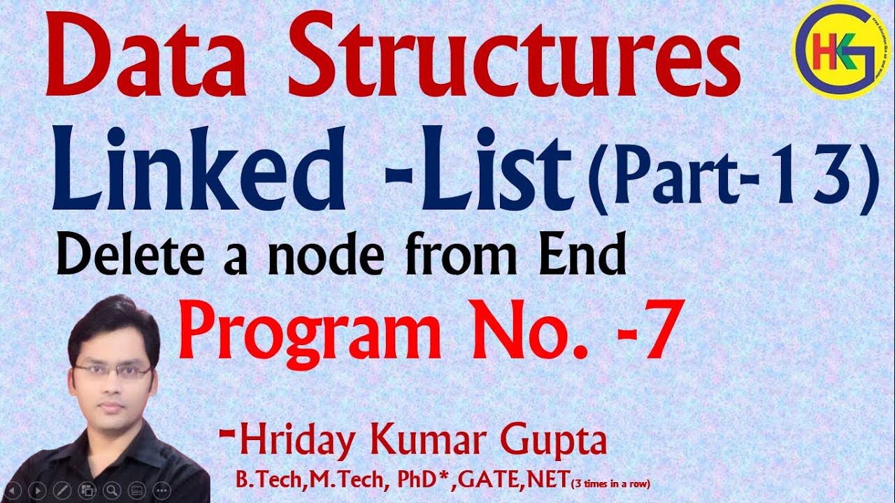 Ds Lecture 36 Delete A Node From End Of Singly Linked List Youtube