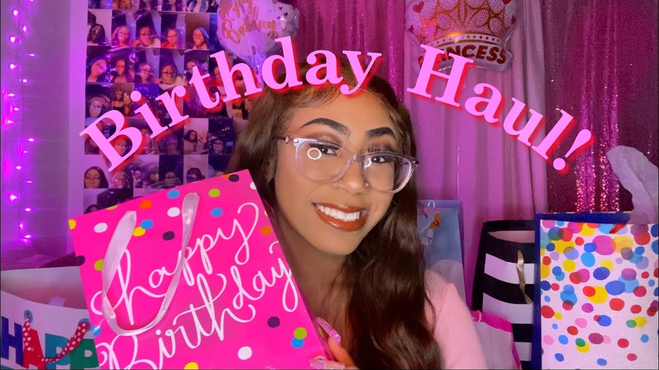 Birthday Haul Youtube