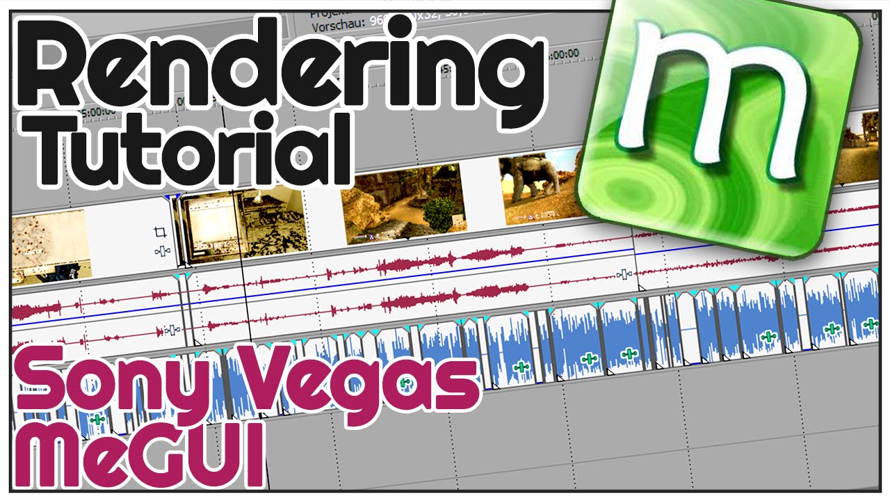 Wie Rendere Ich How To Megui Sony Vegas Tutorial Behind The