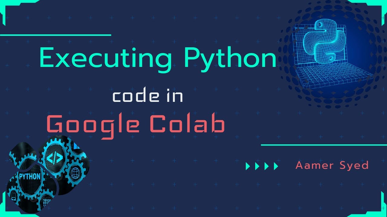 6 Executing Python Code In Google Colab Youtube
