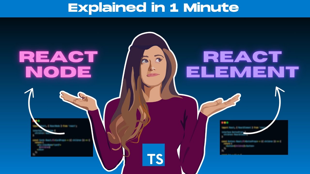 Reactnode Vs Reactelement In React With Typescript Youtube