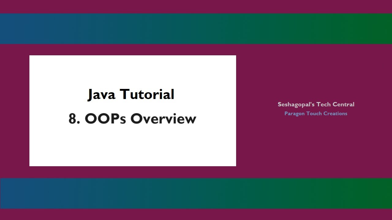 Java Tutorial 8 Oops Overview Youtube