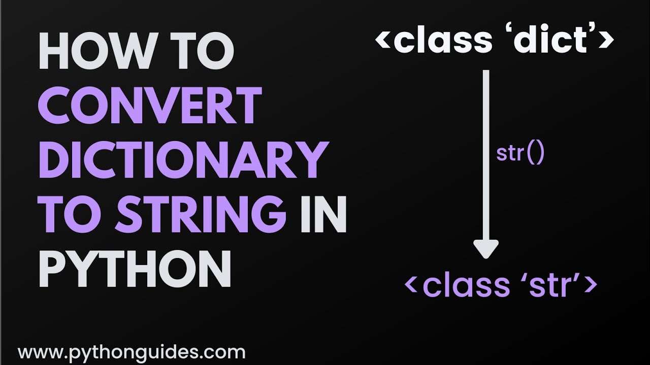 Python Dict To String How To Convert Dictionary To String In Python