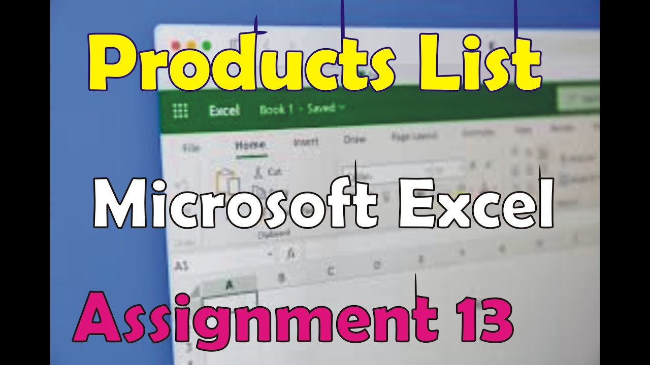 Microsoft Excel Assignment 13 Youtube