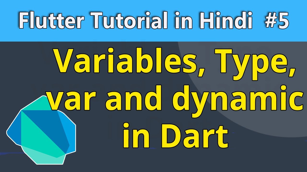 Variable Data Types Var And Dynamic In Dart Dart Flutter