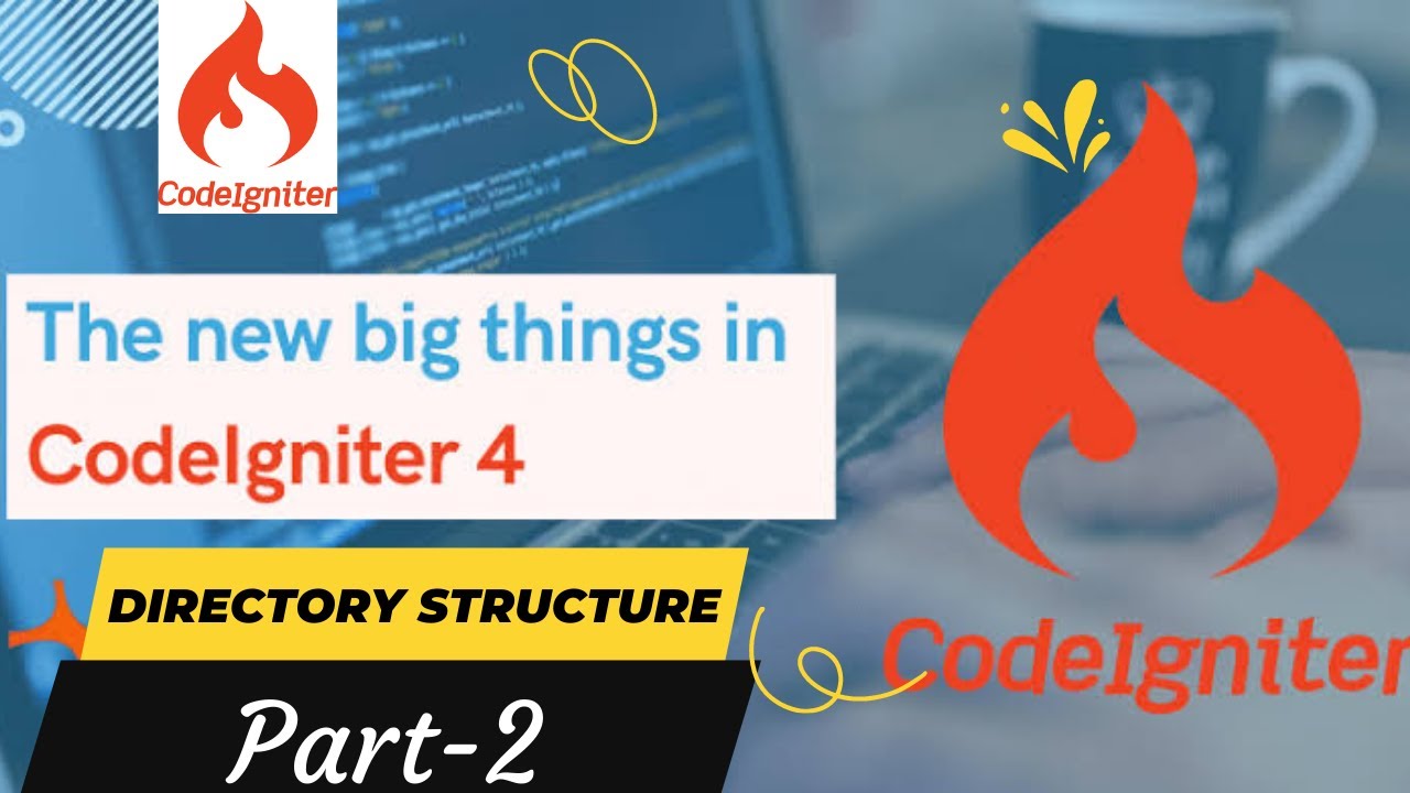 Codeigniter 4 Tutorial For Beginners Directory Structure Part 2