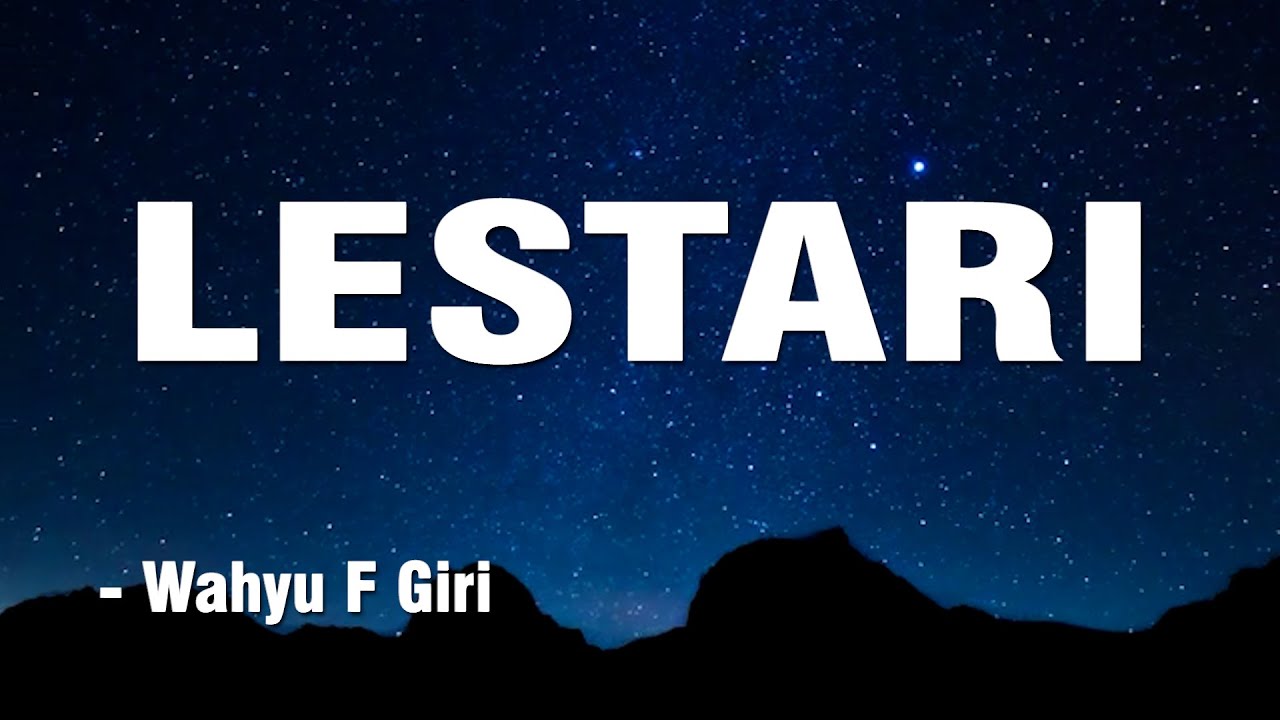 Lestari Wahyu F Giri Lirik Video Chords Chordify