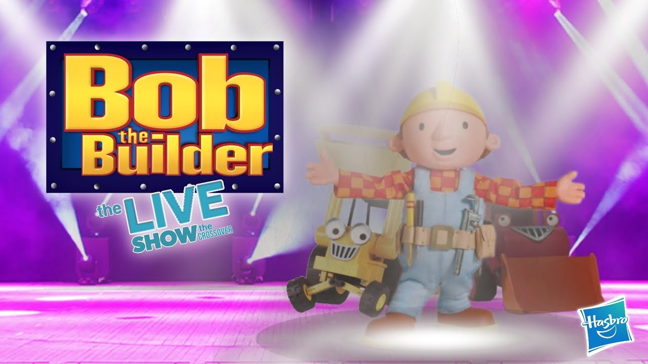 Bob The Builder The Live Show The Crossover 2nd Trailer For