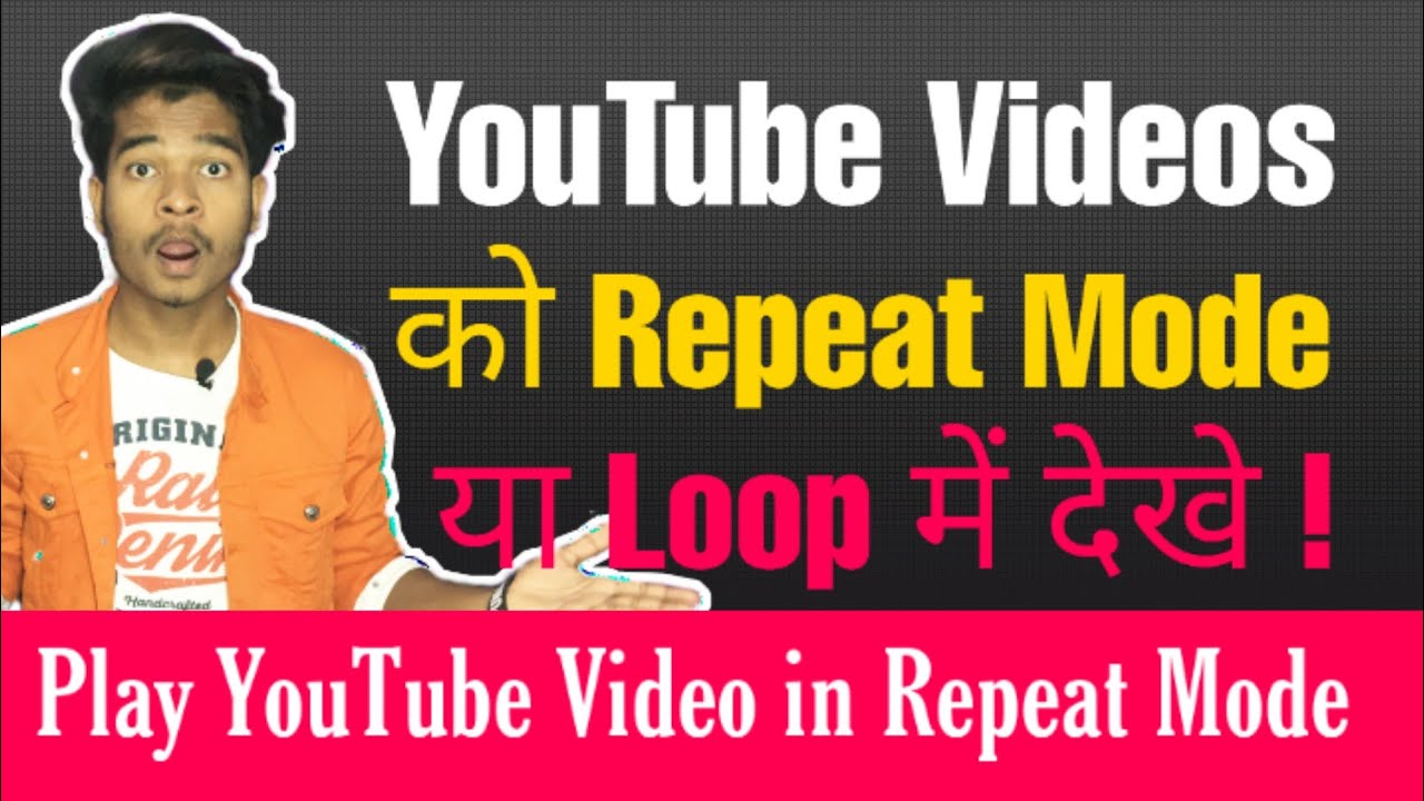 Play Youtube Videos In Loop Repeat Mode In Youtube Enable Loop