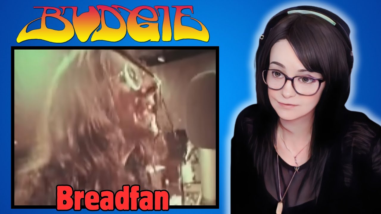 Budgie Breadfan Reaction First Time Hearing Youtube