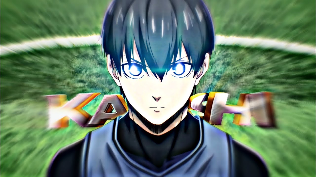 Bluelock Yoichi Isagi Amv Edit Kakashi Editz Youtube