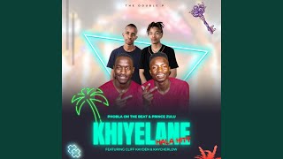 Khiyelane Hala Hitt The Double P Feat Prince Zulu X Cliff Kayden ...