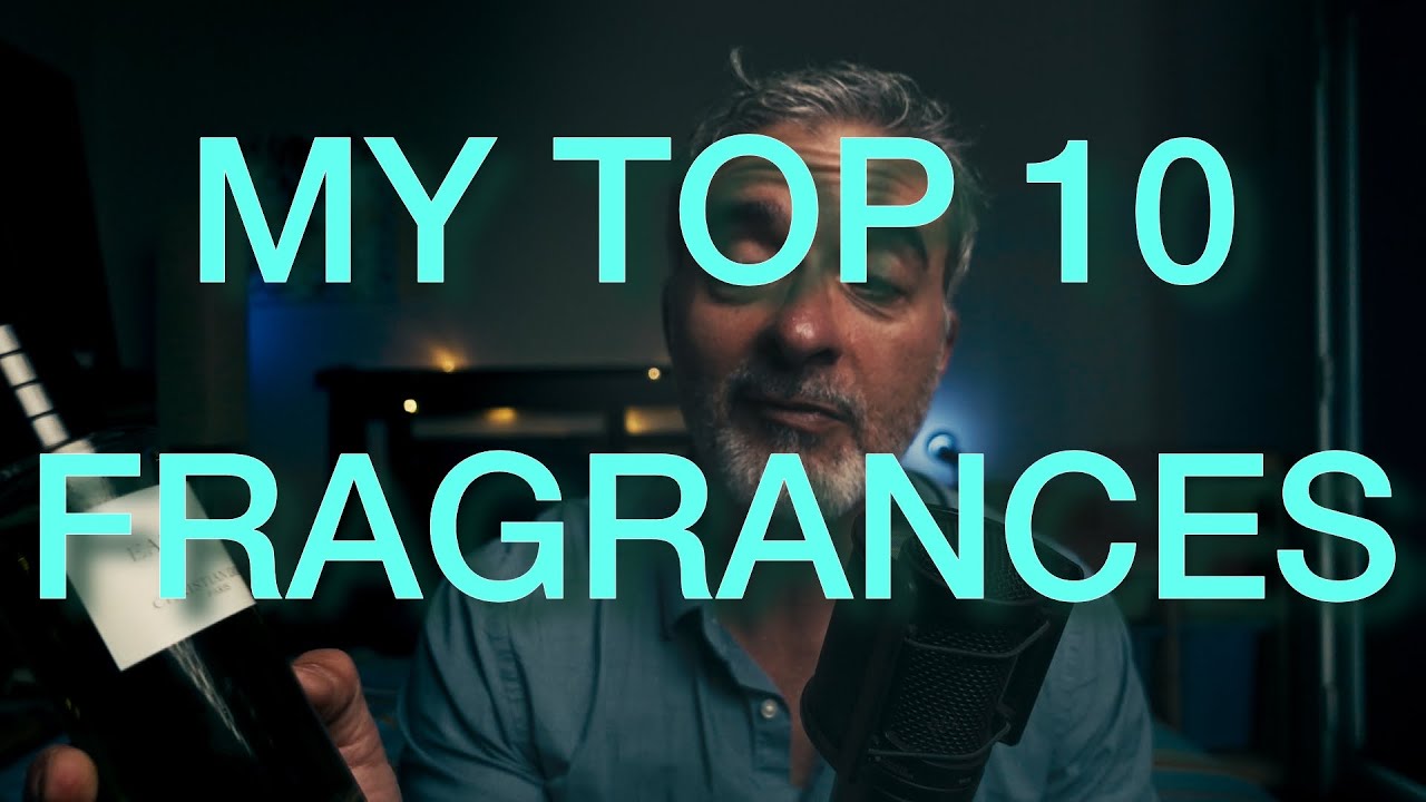 My Top 10 Perfumes Vol 14