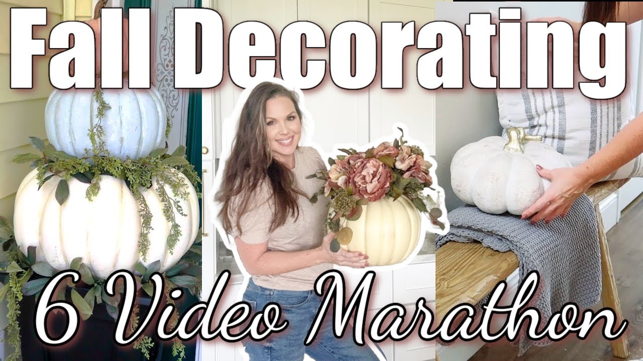 6 Fall Decorating Videos Marathon Fall Decorating Ideas Youtube